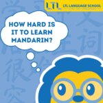 9 Surprising Reasons Why Mandarin Isn’t Hard To Learn At All